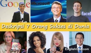 Contoh Descriptive Text about Someone, 7 Orang Sukses di Dunia - EnglishCoo