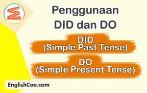 Penggunaan Did dan Do dalam Kalimat Bahasa Inggris - EnglishCoo